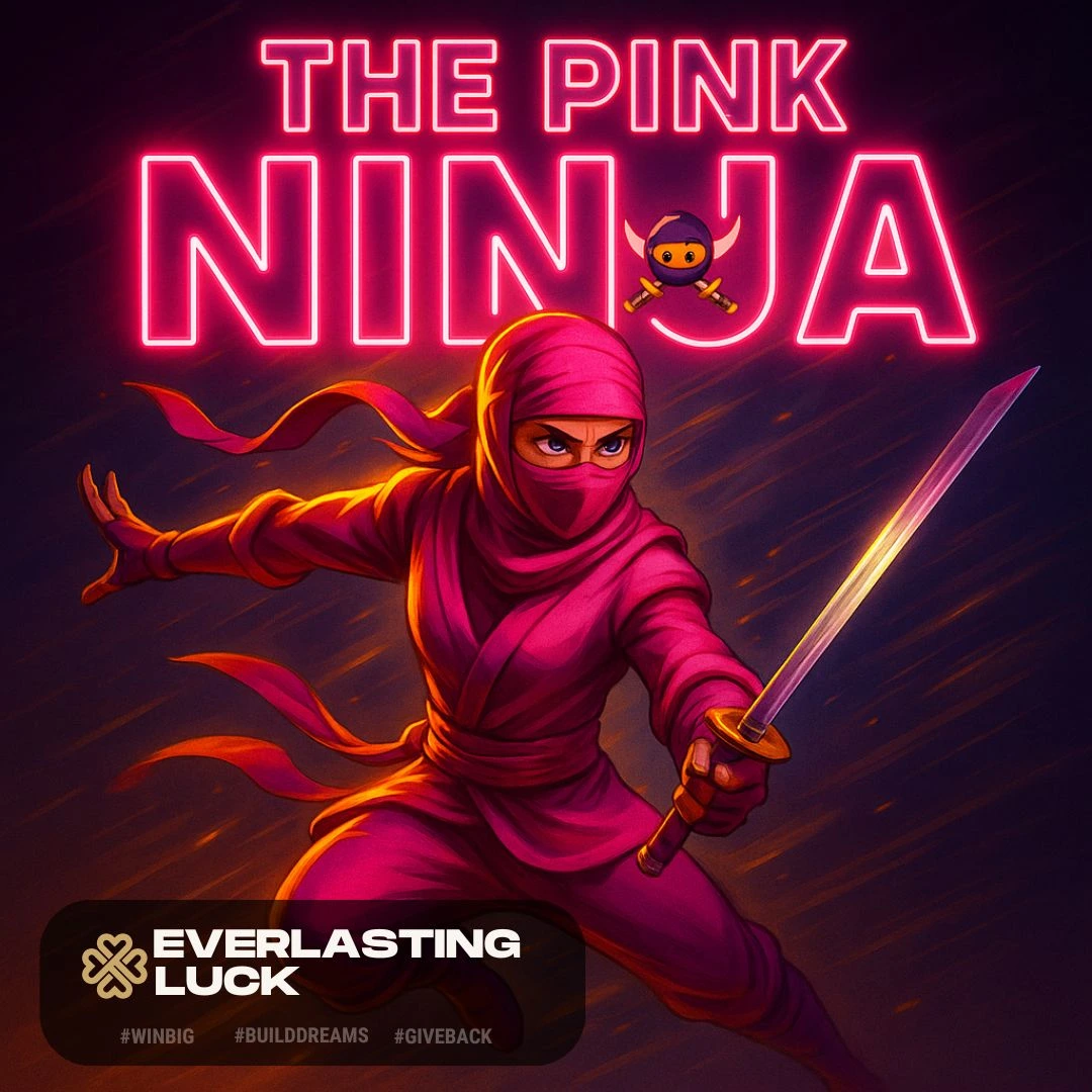 THE PINK NINJA! £15,000+ IN PRIZES! ONLY 99p – Everlasting Luck